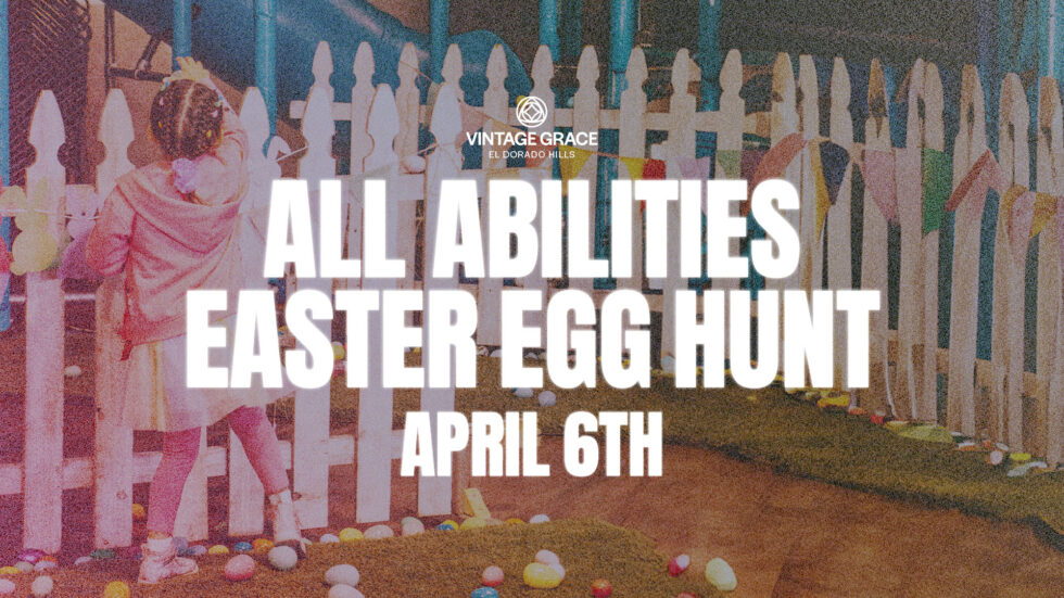 All Abilities Family Easter Egg Hunt - El Dorado Hills